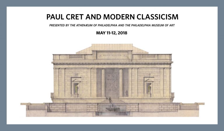 PAUL CRET AND MODERN CLASSICISM – THE PHILADELPHIA CHAPTER SOCIETY OF ...